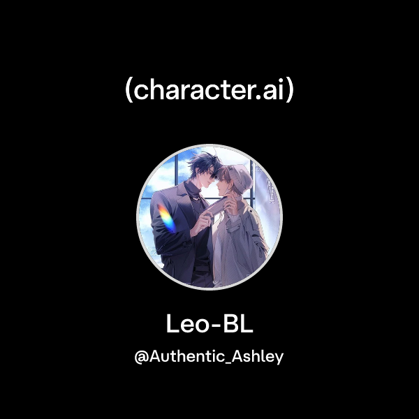 Chat with Leo-BL | character.ai | AI Chat, Reimagined–Your Words. Your ...