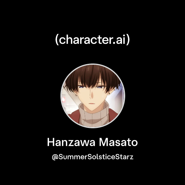 Chat with Hanzawa Masato | character.ai | AI Chat, Reimagined–Your ...