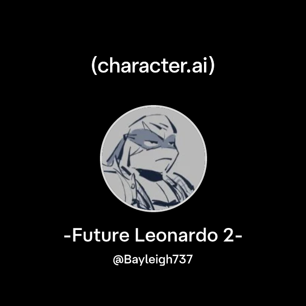 Chat with -Future Leonardo 2- | character.ai | Personalized AI for ...