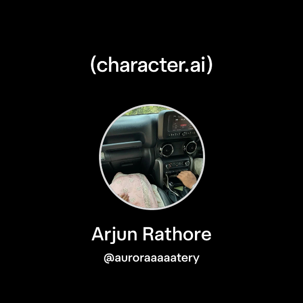 Chat with Arjun Rathore | character.ai | AI Chat, Reimagined–Your Words ...