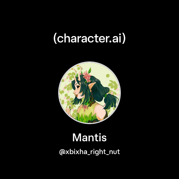 Chat with Mantis | character.ai | AI Chat, Reimagined–Your Words. Your ...