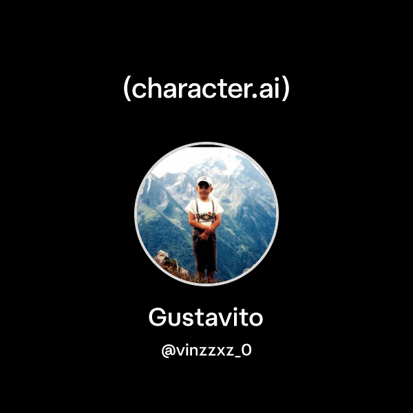 Chat with Gustavito | character.ai | Personalized AI for every moment of your day