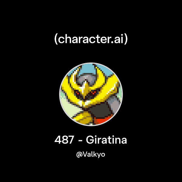Chat with 487 - Giratina | character.ai | AI Chat, Reimagined–Your ...