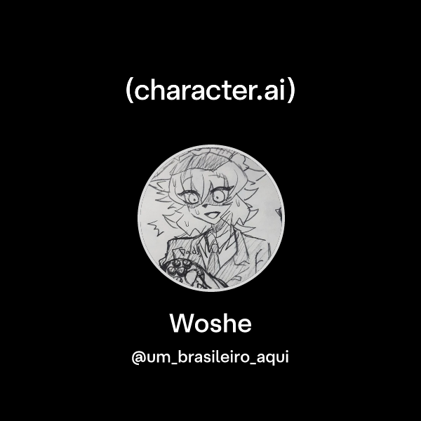 Chat with Woshe | character.ai | AI Chat, Reimagined–Your Words. Your ...