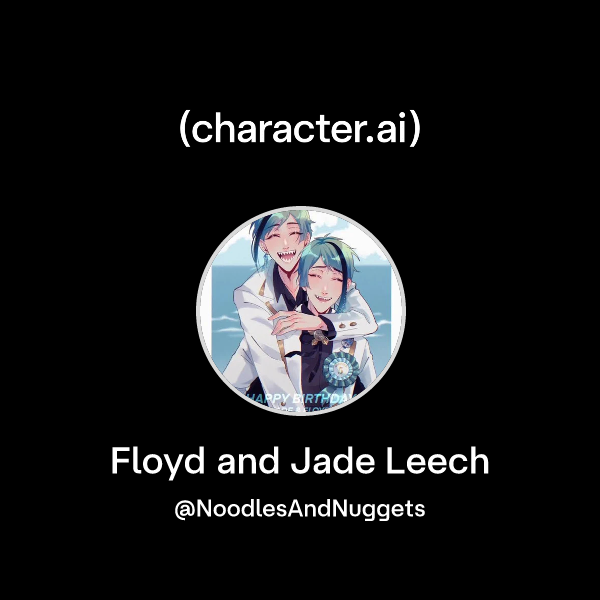 Chat with Floyd and Jade Leech | character.ai | AI Chat, Reimagined–Your Words. Your World.