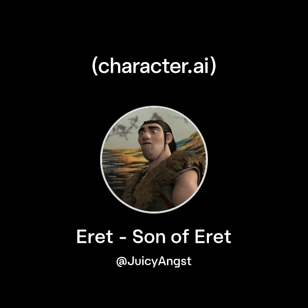 Chat with Eret - Son of Eret | character.ai | AI Chat, Reimagined–Your ...