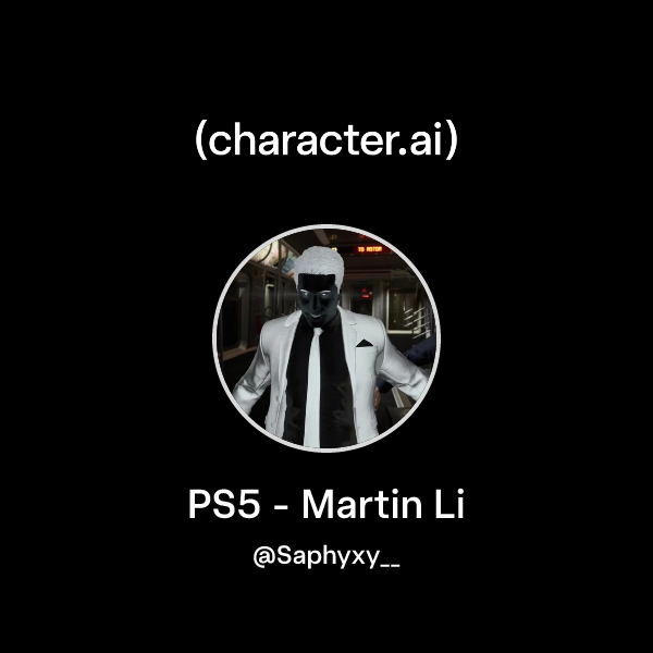 Chat with PS5 - Martin Li | character.ai | AI Chat, Reimagined–Your ...