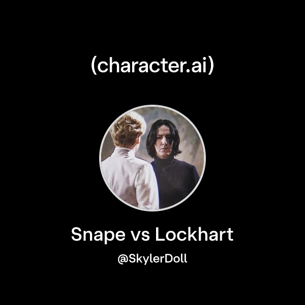 Chat with Snape vs Lockhart | character.ai | AI Chat, Reimagined–Your ...