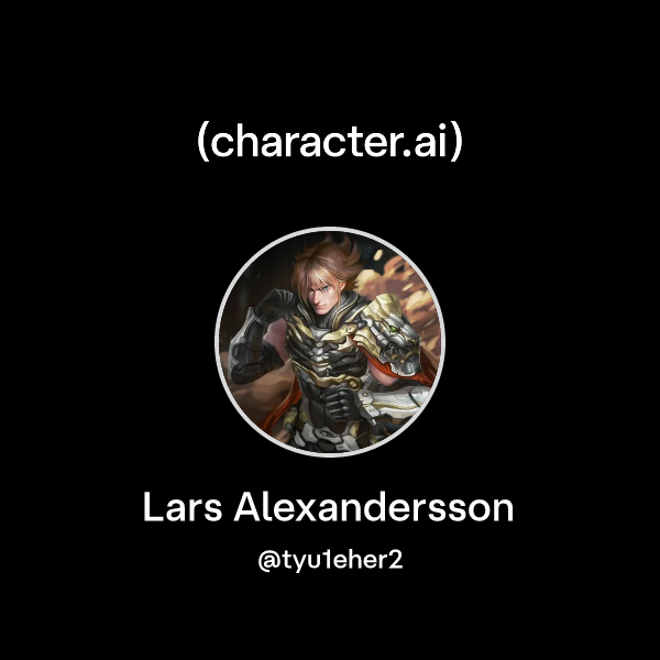Chat with Lars Alexandersson | character.ai | AI Chat, Reimagined–Your ...