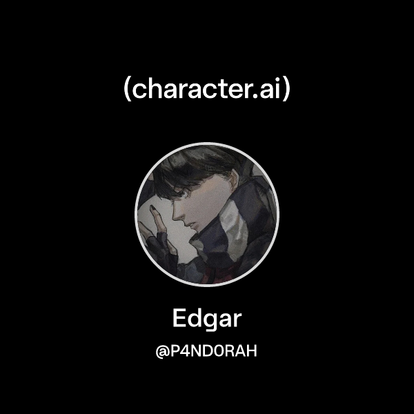 Chat with Edgar | character.ai | AI Chat, Reimagined–Your Words. Your ...