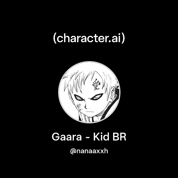 Chat with Gaara - Kid BR | character.ai | Personalized AI for every ...