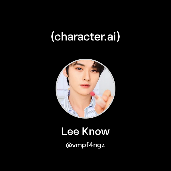 Chat with Lee Know | character.ai | AI Chat, Reimagined–Your Words. Your World.