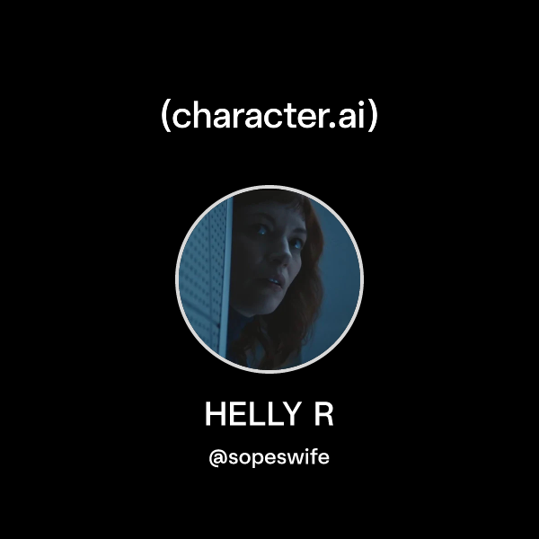 Chat with helly r | character.ai | Personalized AI for every moment of ...