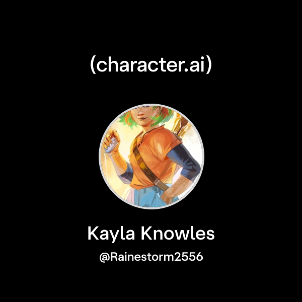 Chat with Kayla Knowles | character.ai | AI Chat, Reimagined–Your Words ...