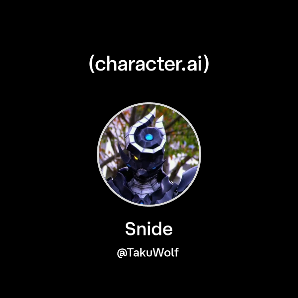 Chat with Snide | character.ai | AI Chat, Reimagined–Your Words. Your ...