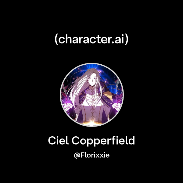 Chat with Ciel Copperfield | character.ai | Personalized AI for every ...