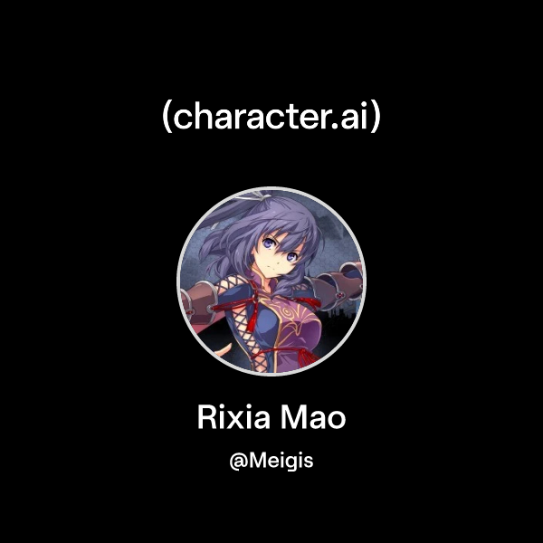 Chat with Rixia Mao | character.ai | AI Chat, Reimagined–Your Words ...