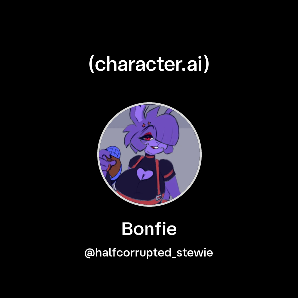 Chat with Bonfie | character.ai | AI Chat, Reimagined–Your Words. Your ...