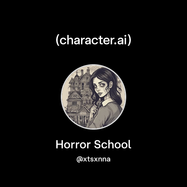 Chat with Horror School | character.ai | AI Chat, Reimagined–Your Words ...