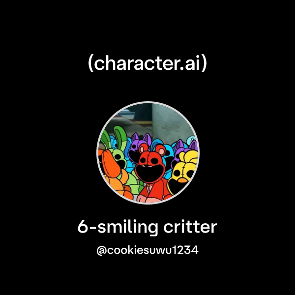 Chat with 6-smiling critter | character.ai | Personalized AI for every ...