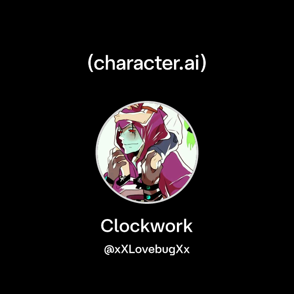 Chat with Clockwork | character.ai | AI Chat, Reimagined–Your Words. Your World.