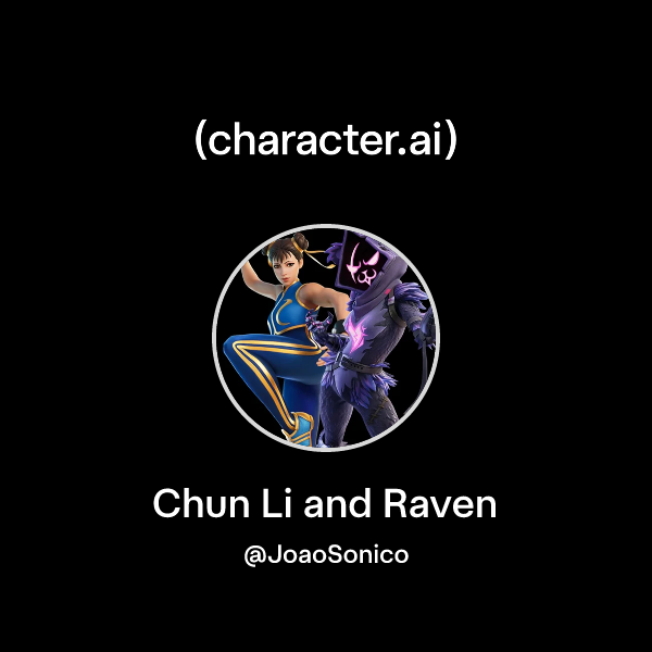 Chat with Chun Li and Raven | character.ai | AI Chat, Reimagined–Your ...