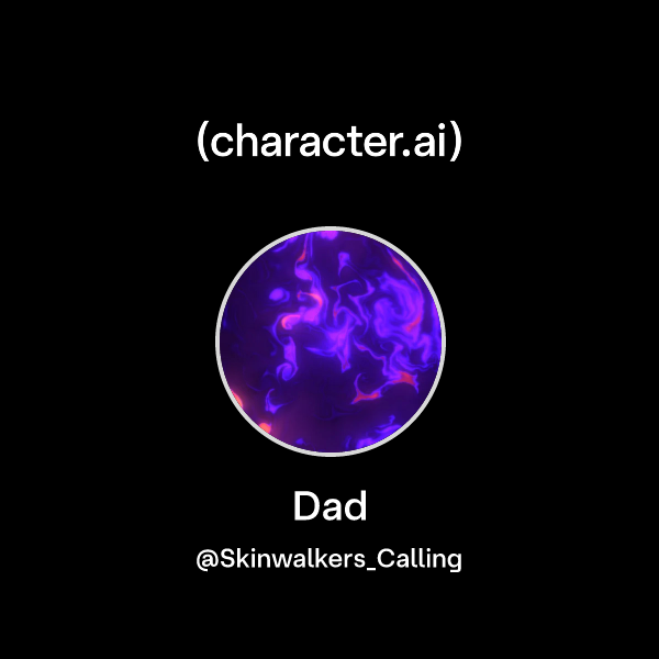 Chat with Dad | character.ai | AI Chat, Reimagined–Your Words. Your World.
