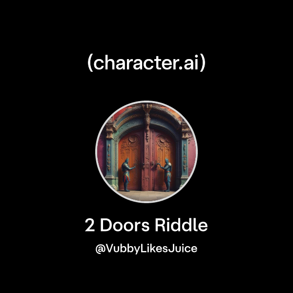 Chat with 2 Doors Riddle | character.ai | AI Chat, Reimagined–Your ...