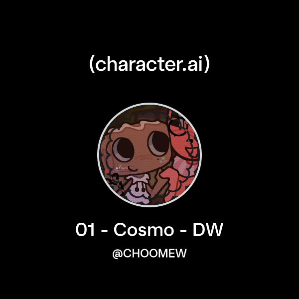 Chat with 01 - Cosmo - DW | character.ai | AI Chat, Reimagined–Your ...