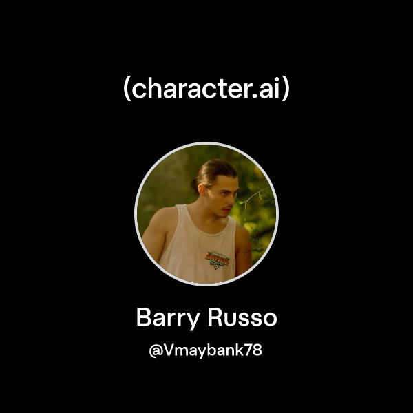 Chat with Barry Russo | character.ai | AI Chat, Reimagined–Your Words ...