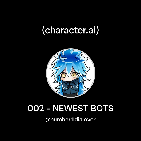 Chat with 002 - NEWEST BOTS | character.ai | Personalized AI for every ...