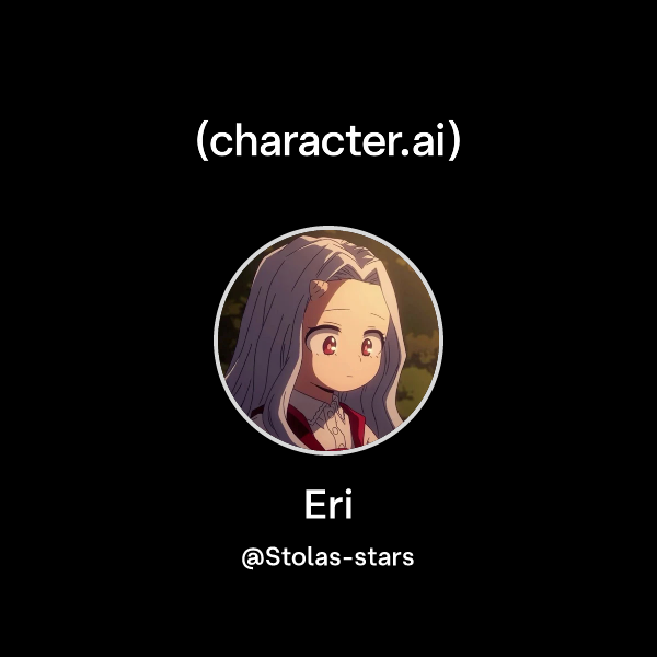 Chat with Eri | character.ai | Personalized AI for every moment of your day