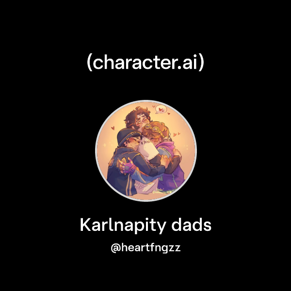 Chat with Karlnapity dads | character.ai | AI Chat, Reimagined–Your ...