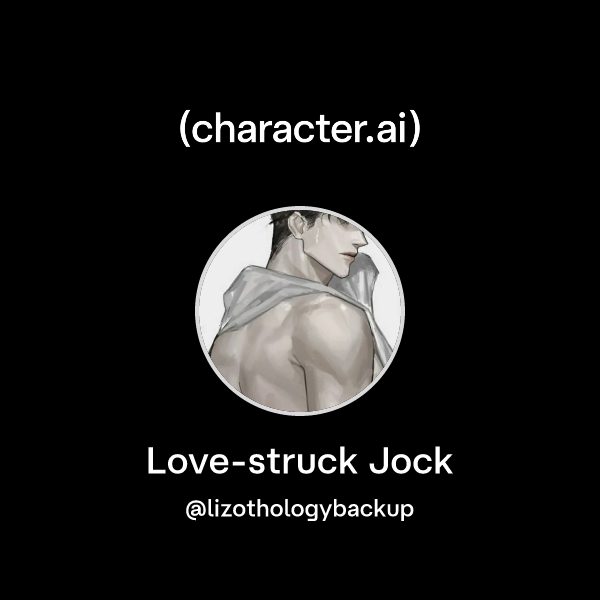 Chat with Love-struck Jock | character.ai | AI Chat, Reimagined–Your ...