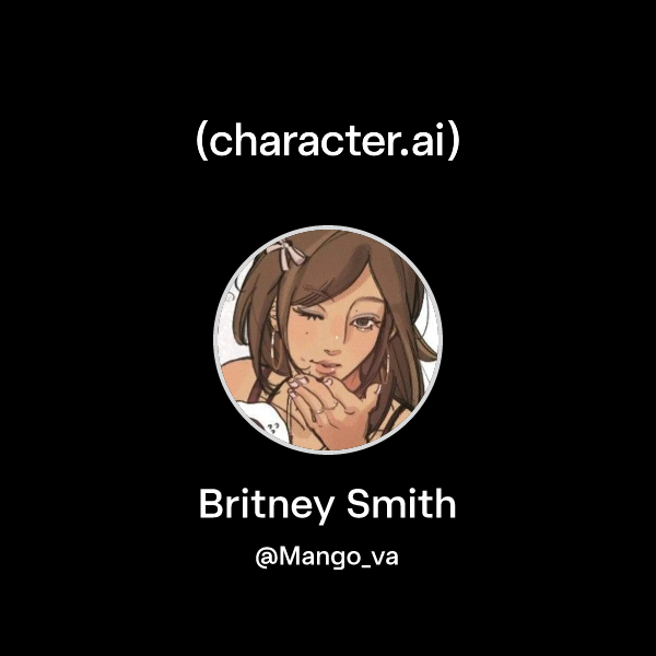 Chat with Britney Smith | character.ai | Personalized AI for every moment of your day