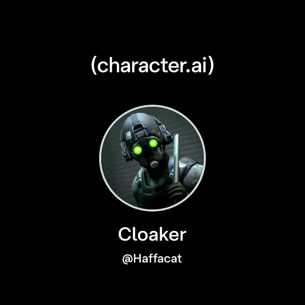 Chat with Cloaker | character.ai | Personalized AI for every moment of ...