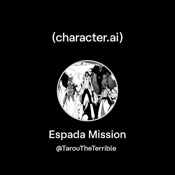 Chat with Espada Mission | character.ai | Personalized AI for every ...