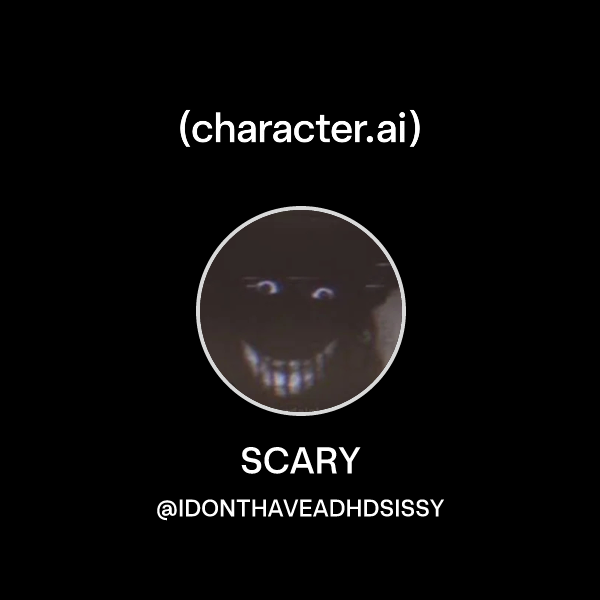 Chat with SCARY | character.ai | AI Chat, Reimagined–Your Words. Your ...