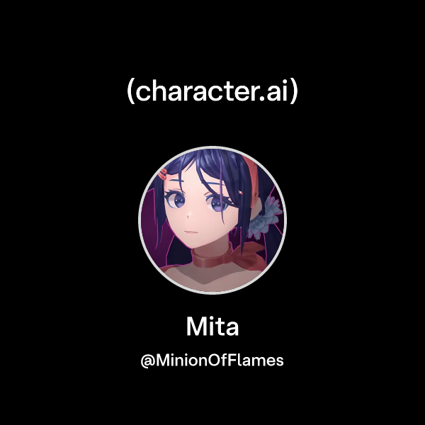Chat with Mita | character.ai | AI Chat, Reimagined–Your Words. Your World.