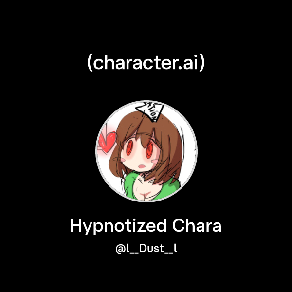 Chat with Hypnotized Chara | character.ai | AI Chat, Reimagined–Your ...