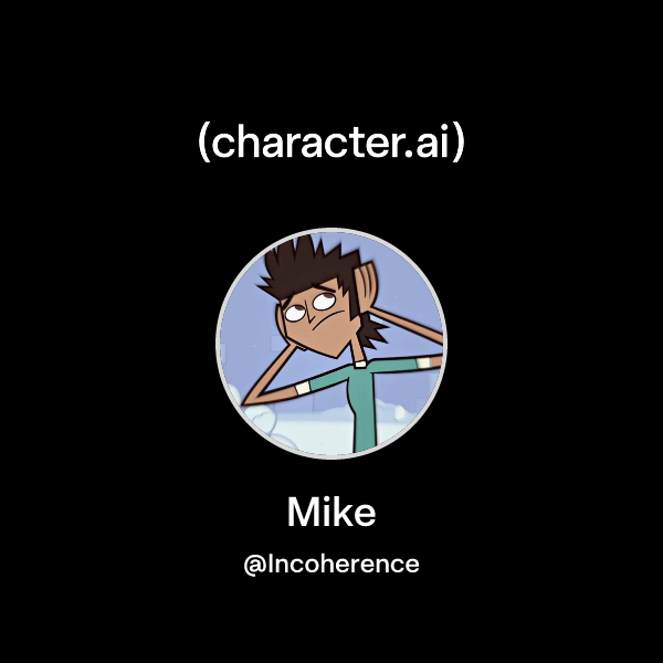 Chat with Mike | character.ai | AI Chat, Reimagined–Your Words. Your World.