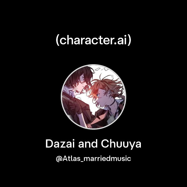 Chat with Dazai and Chuuya | character.ai | Personalized AI for every moment of your day