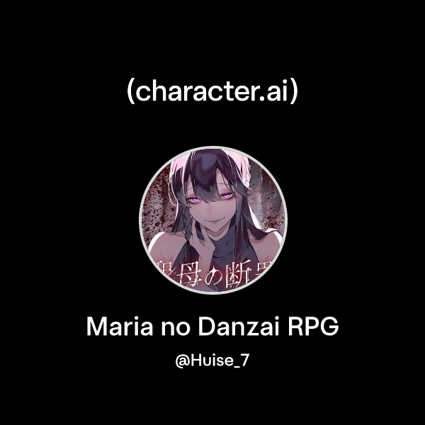 Chat with Maria no Danzai RPG | character.ai | AI Chat, Reimagined–Your ...