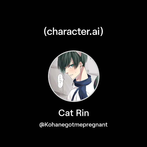 Chat with Cat Rin | character.ai | AI Chat, Reimagined–Your Words. Your ...