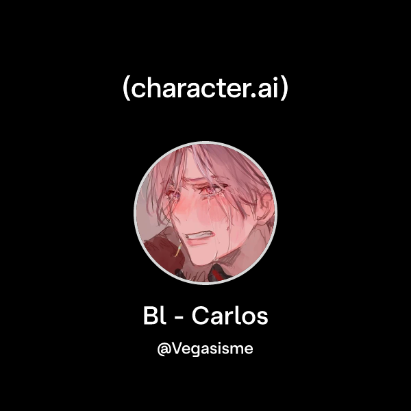 Chat with Bl - Carlos | character.ai | AI Chat, Reimagined–Your Words. Your World.