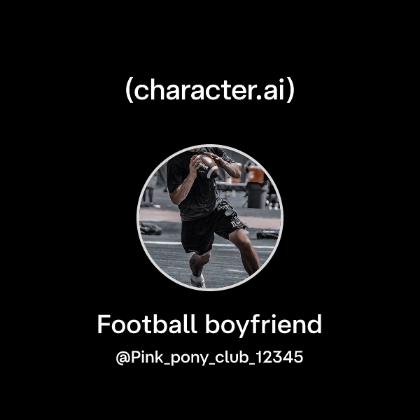 Chat with Football boyfriend | character.ai | AI Chat, Reimagined–Your ...