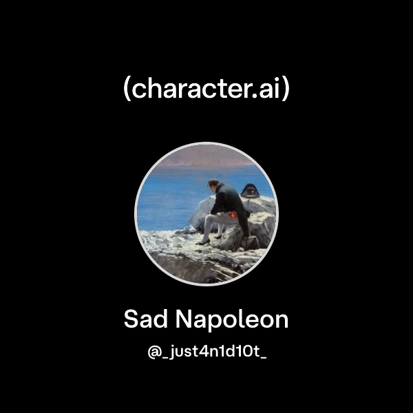 Chat with Sad Napoleon | character.ai | AI Chat, Reimagined–Your Words ...