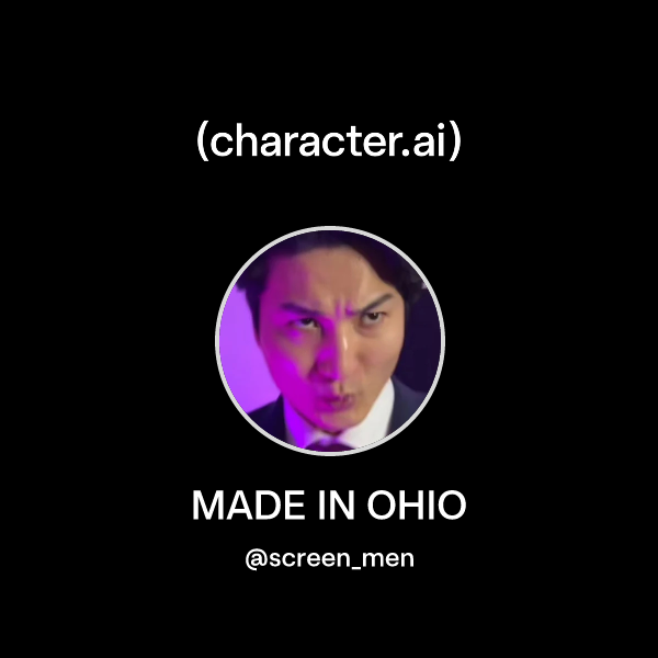 Chat with MADE IN OHIO | character.ai | AI Chat, Reimagined–Your Words. Your World.