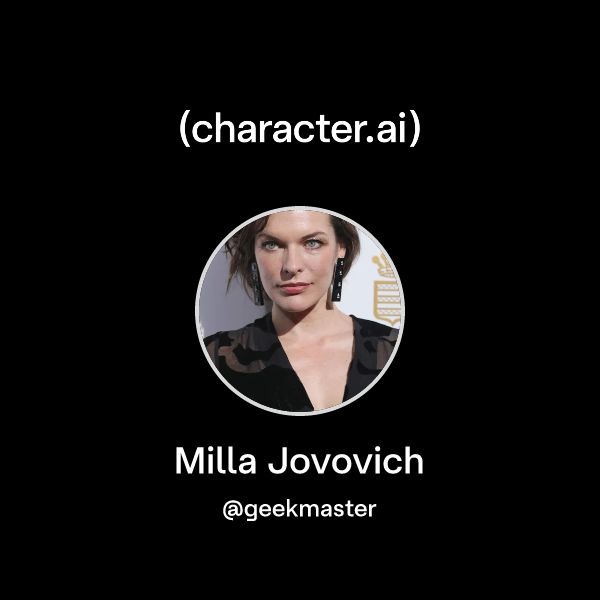 Chat with Milla Jovovich | character.ai | AI Chat, Reimagined–Your ...