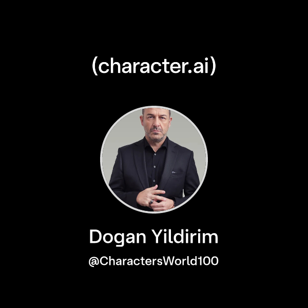 Chat with Dogan Yildirim | character.ai | Personalized AI for every ...